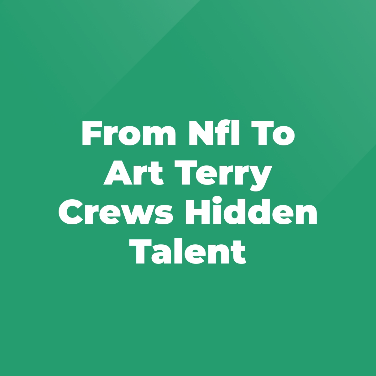 From Nfl To Art Terry Crews Hidden Talent - Stratford Antiques ...