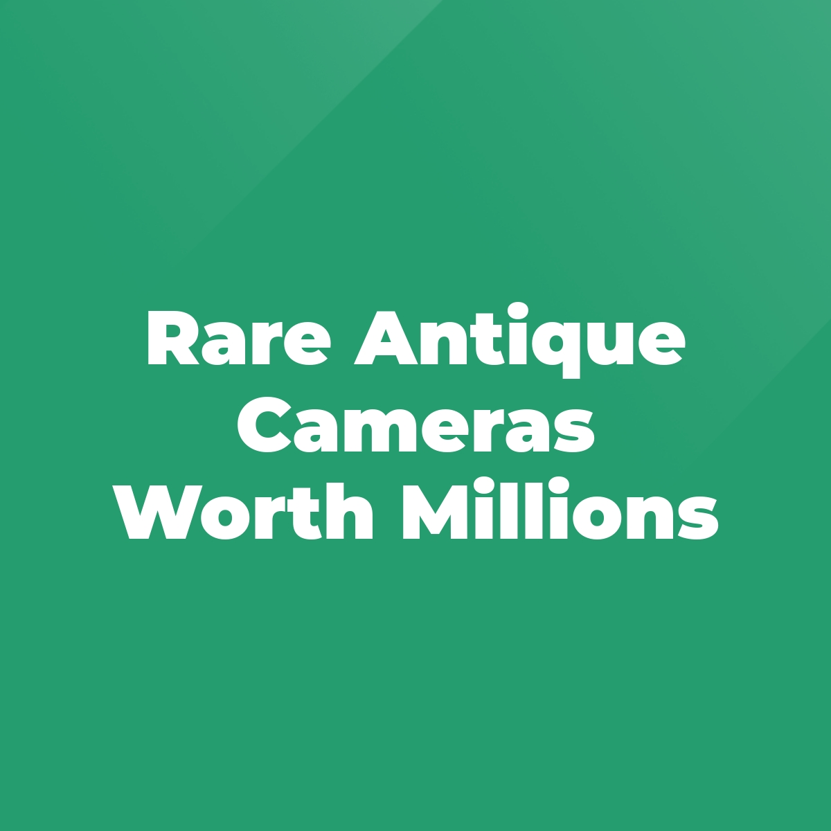 Rare Antique Cameras Worth Millions - Stratford Antiques & Collectibles